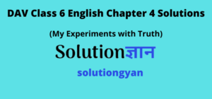 DAV Class 6 English Chapter 4 Solutions - SolutionGyan